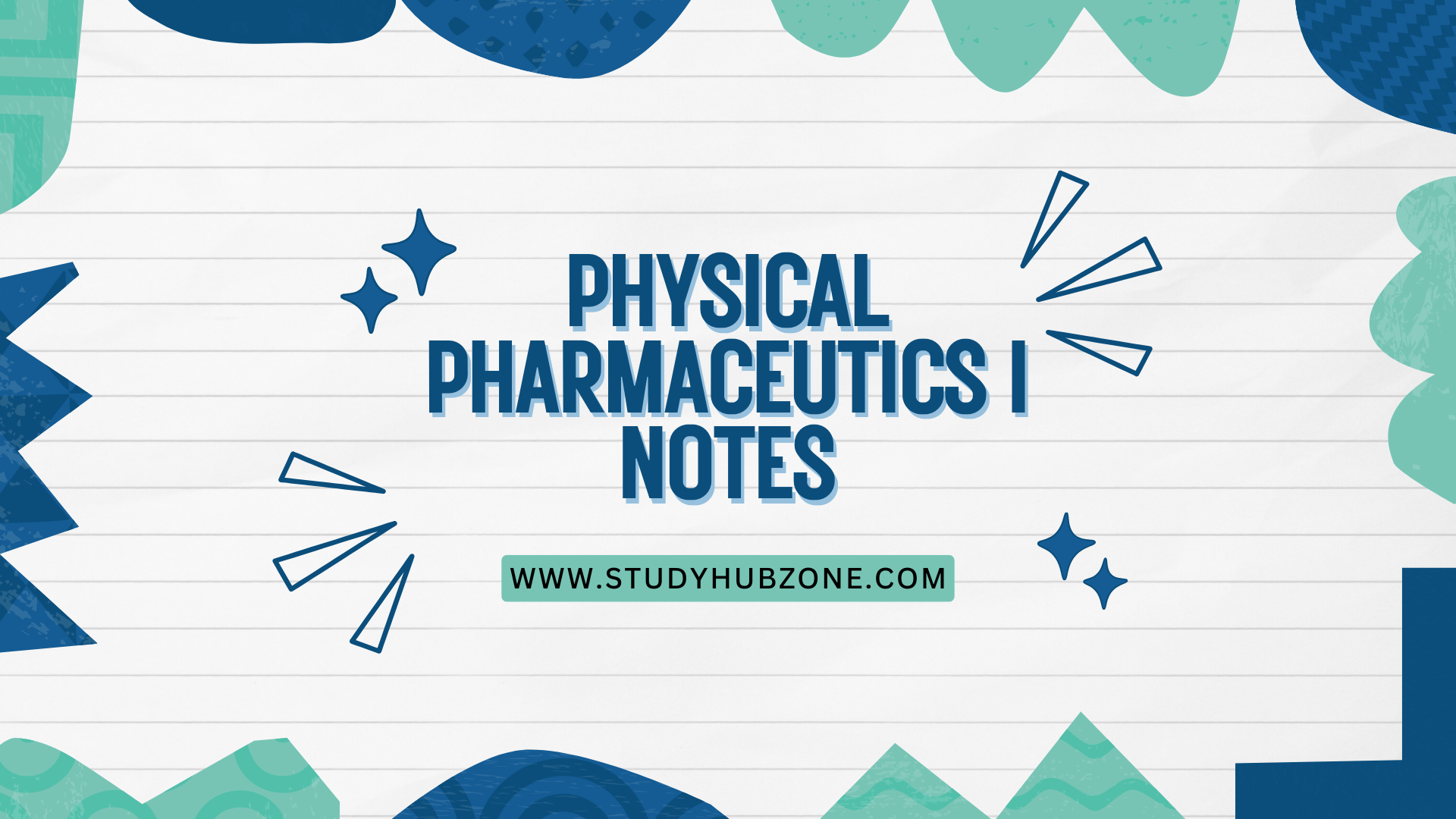 Physical Pharmaceutics I Notes – Download PDF Now
