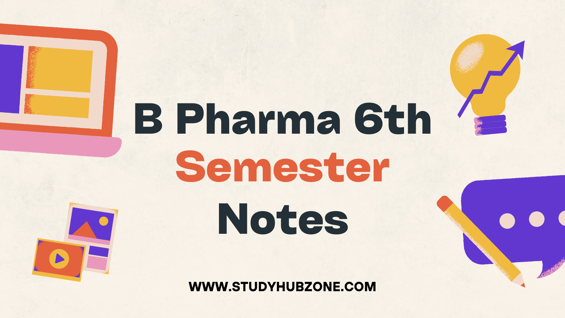 B Pharma 6th Semester Notes – Download PDF Now